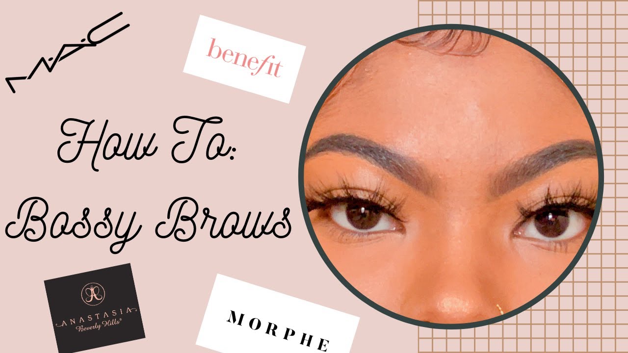 HOW TO: BOSSY BROW TUTORIAL using ABH, BENEFIT, MAC, & MORPHE - YouTube