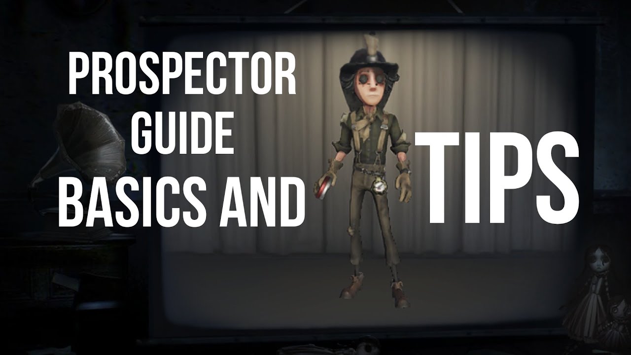 The Guide For Prospector~Everything you need to know~Identity V - YouTube