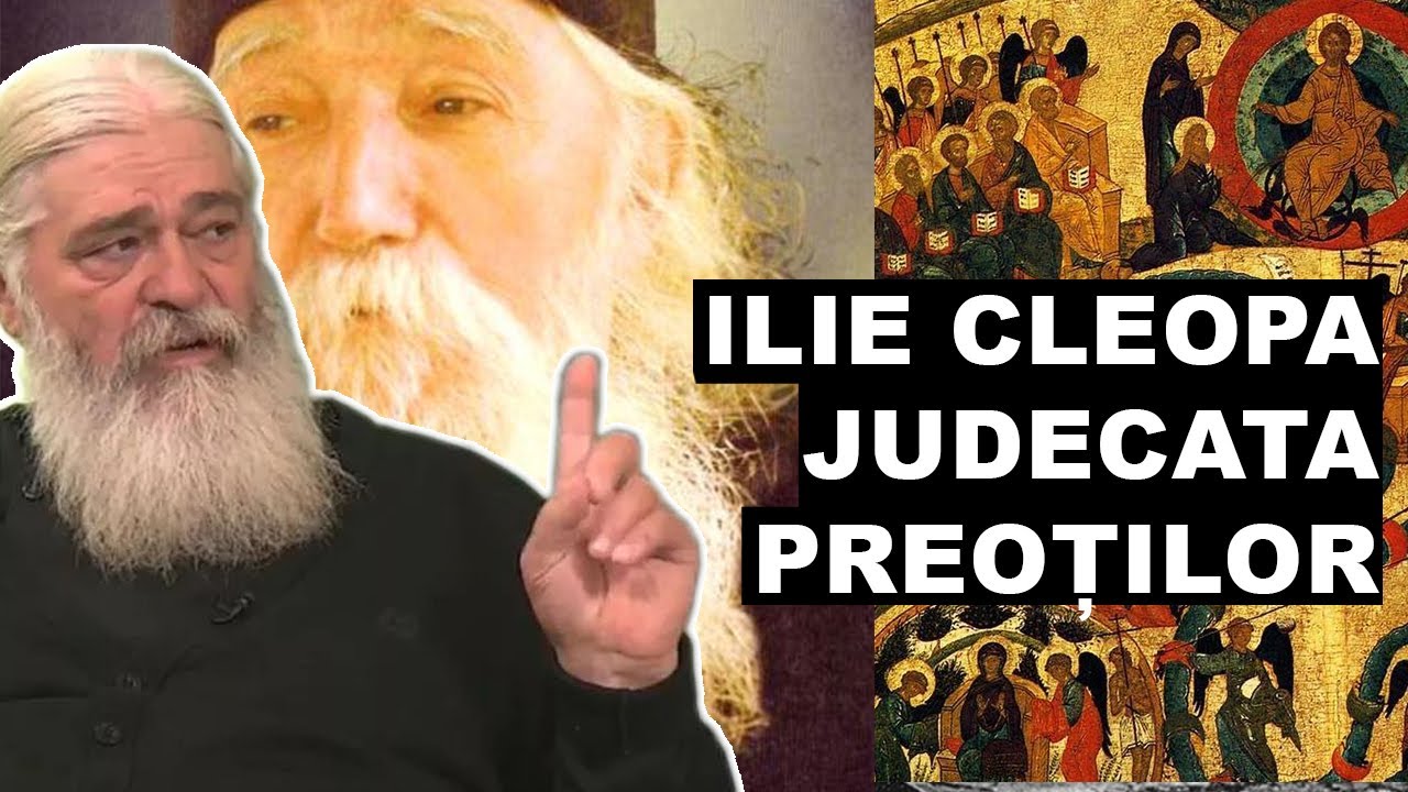 Părintele Ilie Cleopa: Judecata preoților va fi aspră! - YouTube