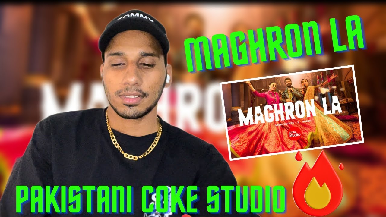 Maghron La - Coke Studio Pakistan | Sabri Sisters x Rozeo | Reaction 🔥 ...