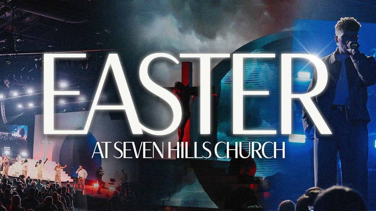 Easter at Seven Hills: It’s Not Over | Marcus Mecum | 7 Hills Church ...