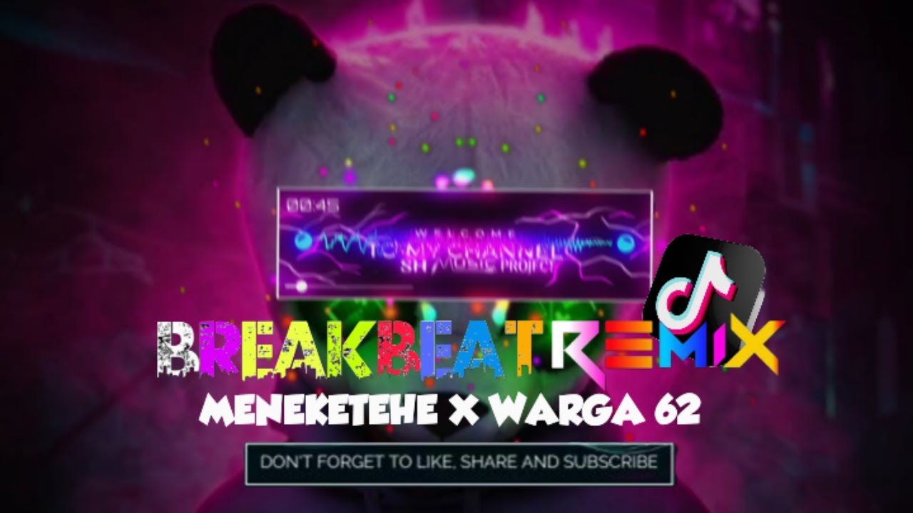 DJ MENEKETEHE X WARGA 62 BREAKBEAT REMIX ️FULLBASS||SHMUSICPROJECT ...