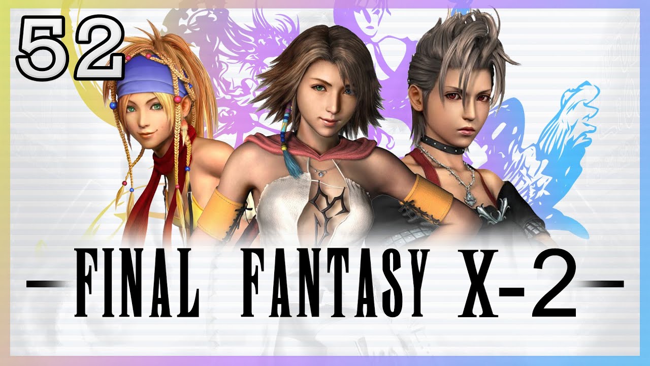 DARK ANIMA BATTLE - Part 52 - Final Fantasy X-2 HD Remaster - YouTube