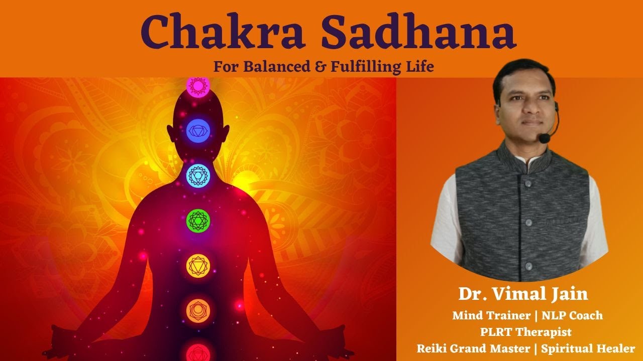 Chakra Sadhana | For Balanced & Fulfilled Life | Complete recording of ...