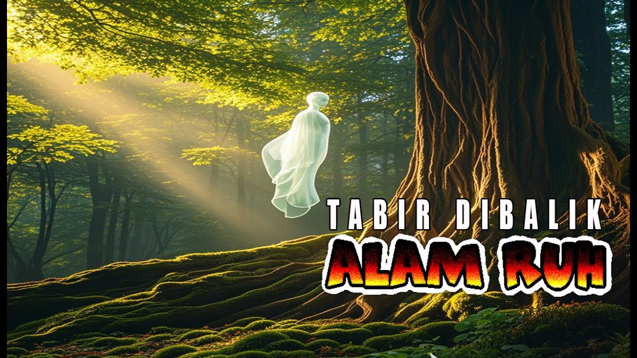 TABIR ALAM RUH - YouTube