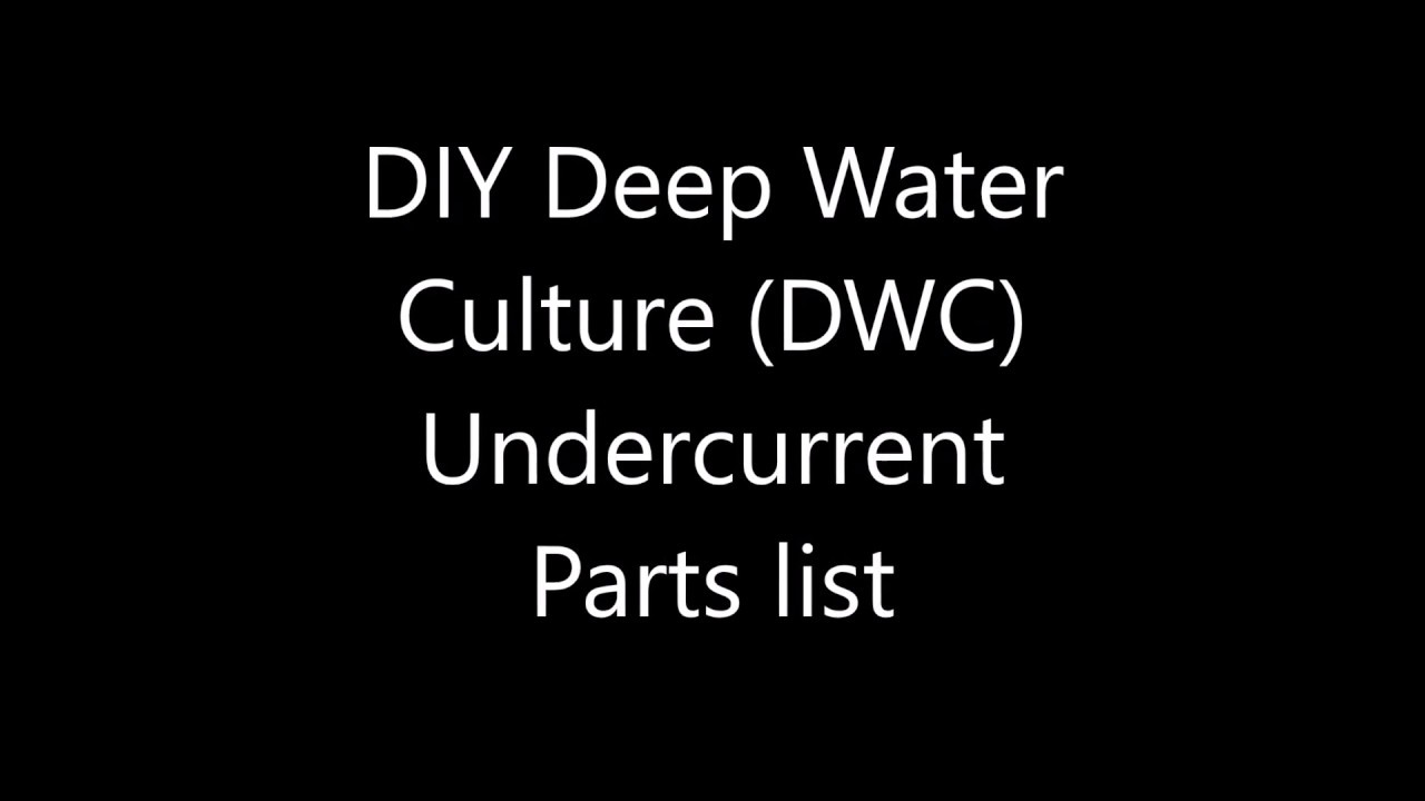 DIY Deep Water Culture (DWC) Undercurrent Parts list - YouTube