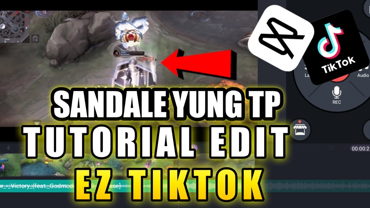 SANDALE YUNG TP TUTORIAL EDIT USING CAPCUT | MLBB MEMES - YouTube