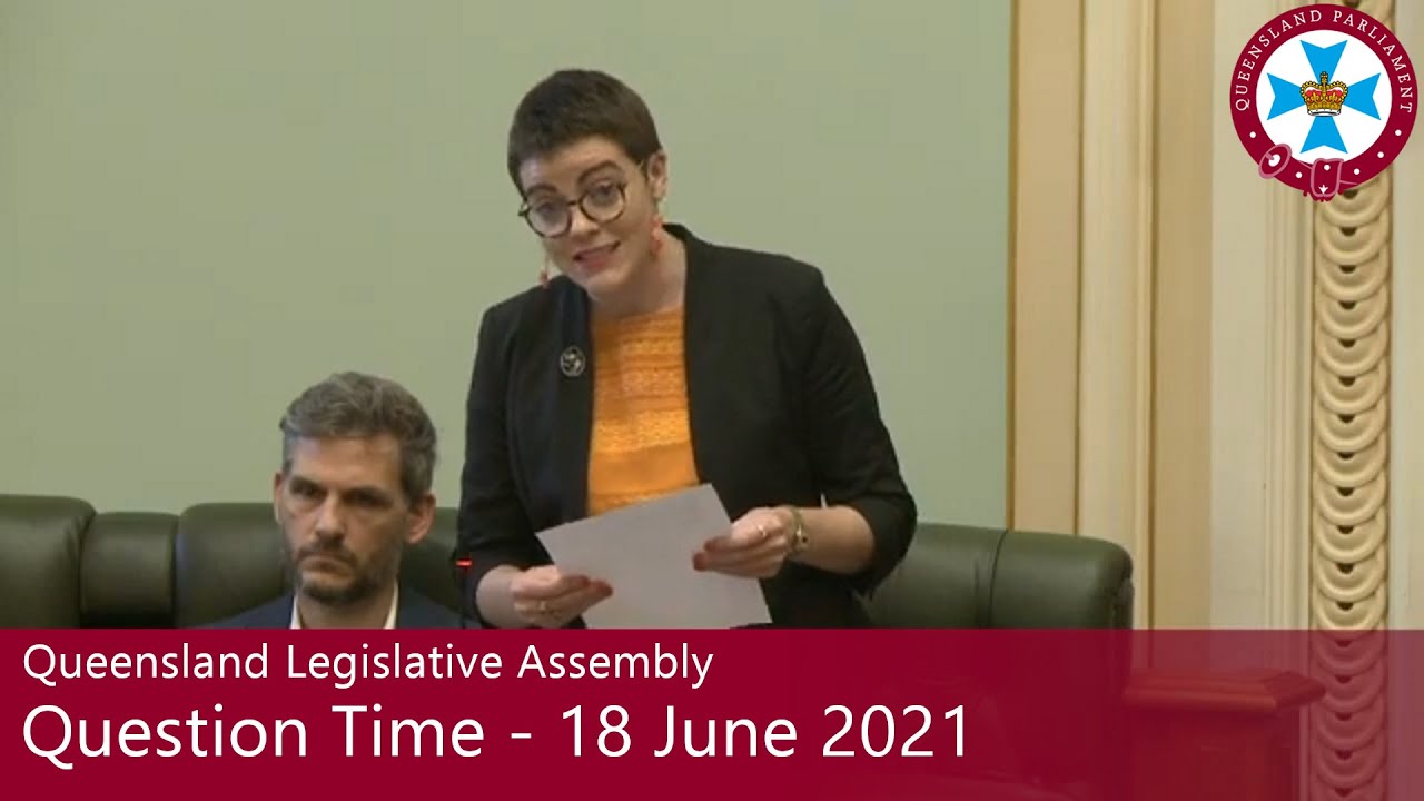 Queensland Legislative Assembly Question Time - 18 June 2021 - YouTube