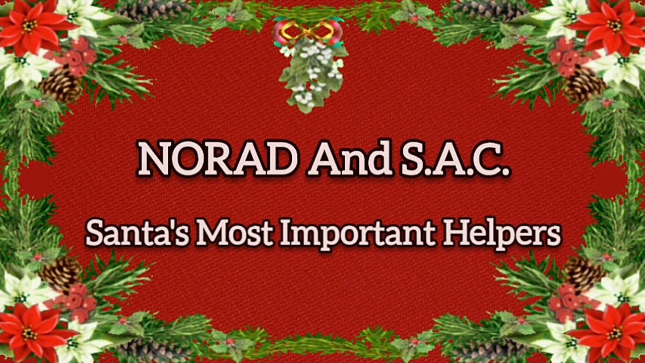 NORAD And SAC: Santa's Most Important Helpers - YouTube