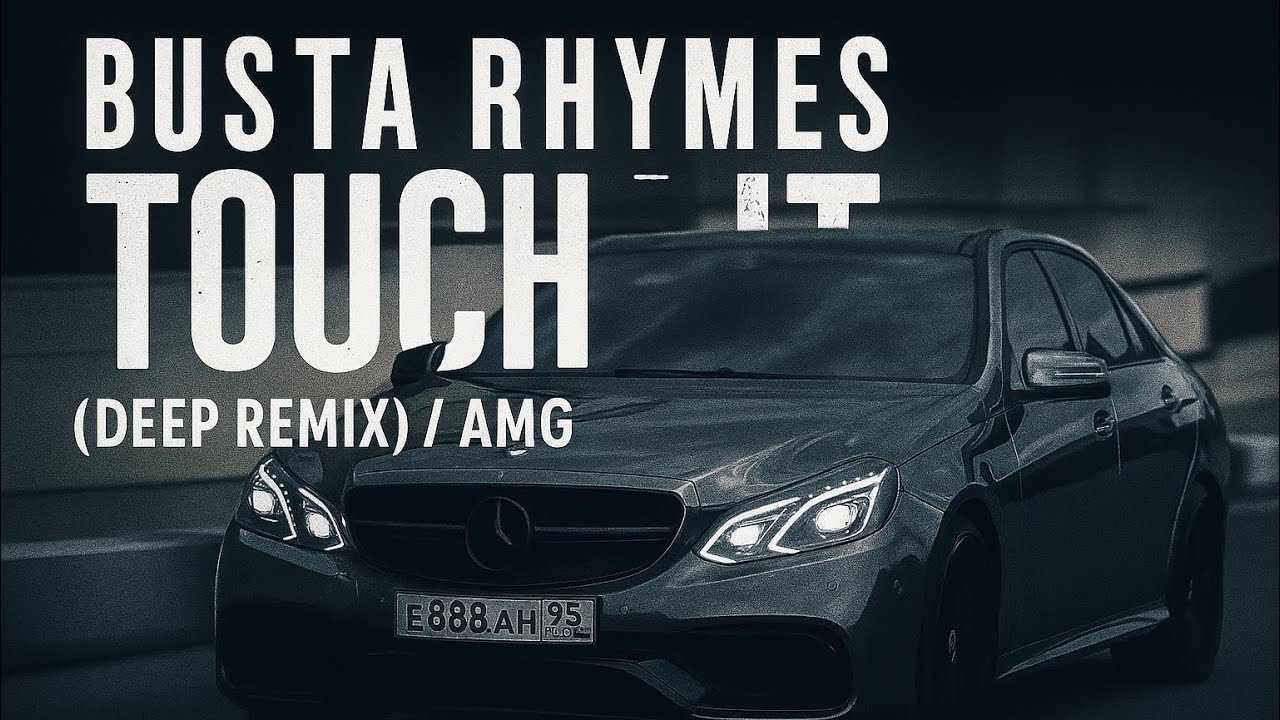 Busta Rhymes - Touch It (Deep Remix) AMG vibes - YouTube