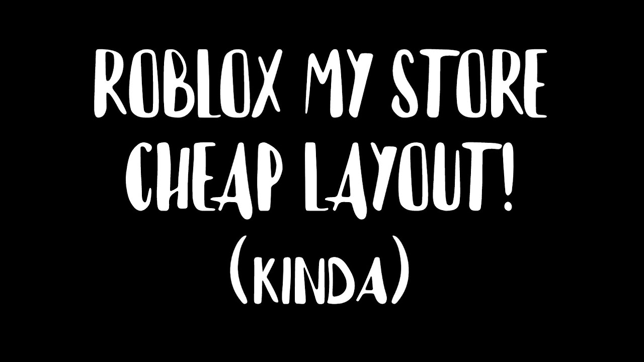 My Store Affordable Layout! | Roblox - YouTube