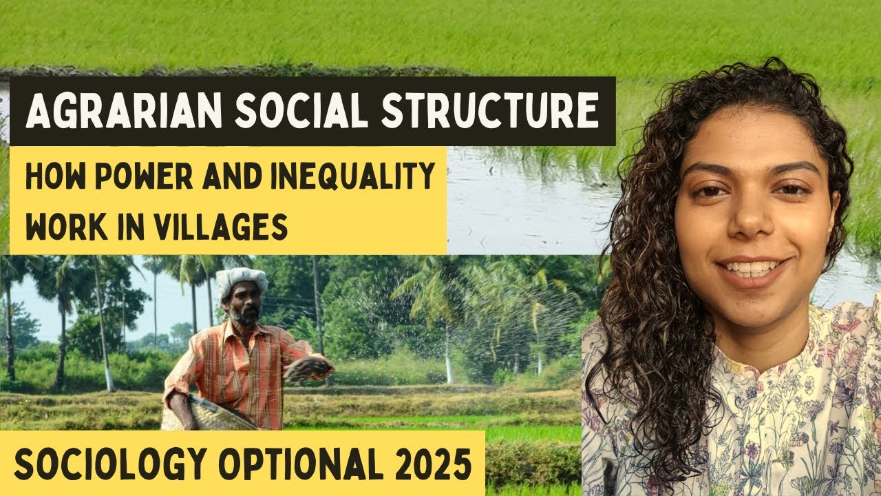 L 16: Agrarian Social Structure: How Power and Inequality Work in ...