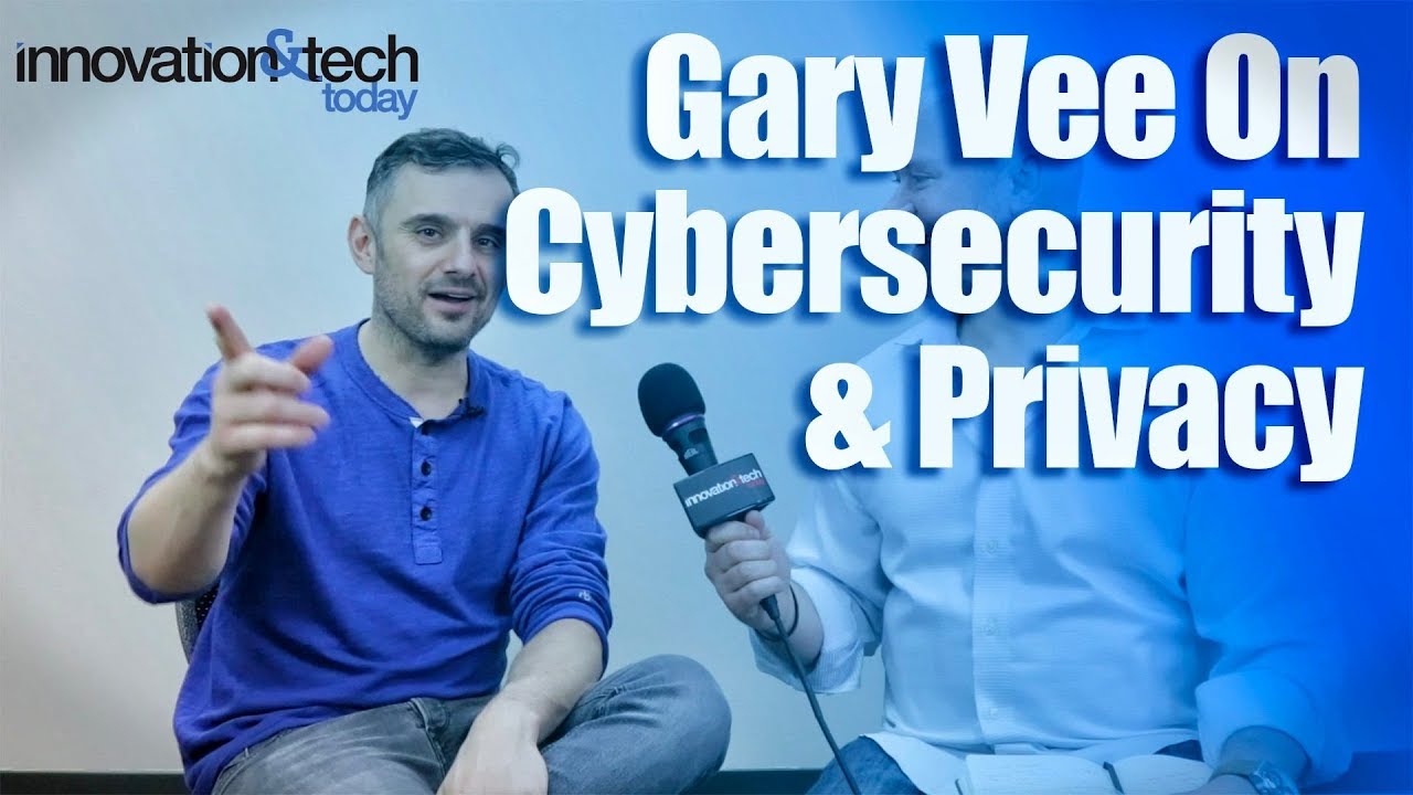Gary Vee on Cybersecurity & Privacy - YouTube