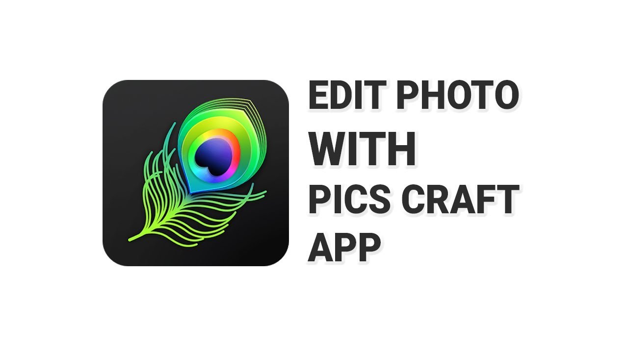 Edit Photo with Pics Craft app Tutorial android - YouTube