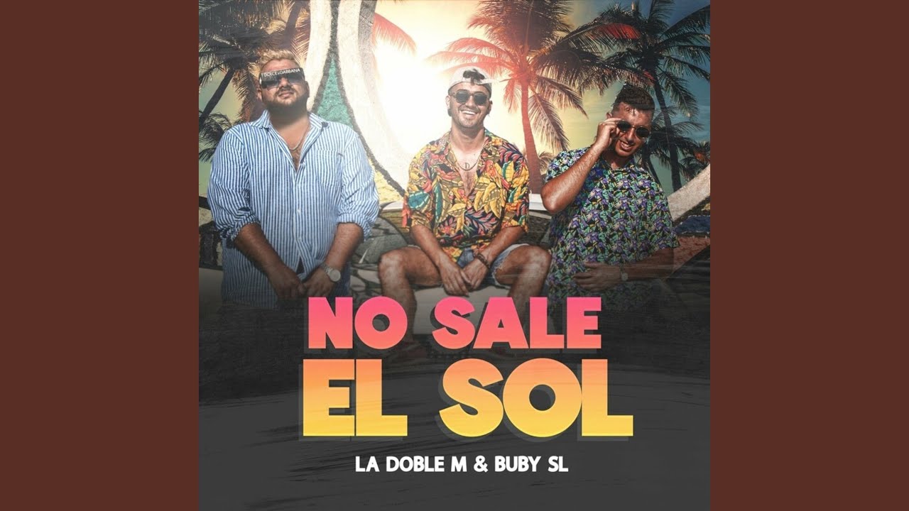 No Sale El Sol - YouTube