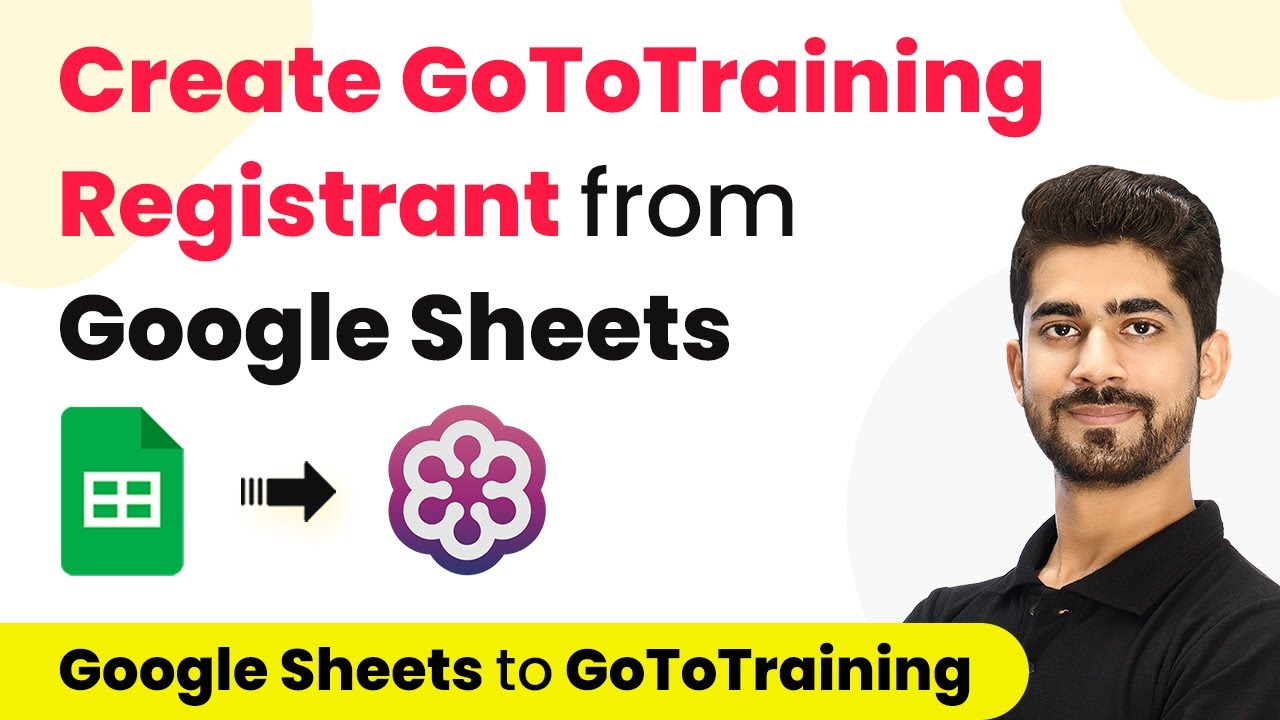 How to Create a Registrant in GoToTraining from Google Sheets - YouTube