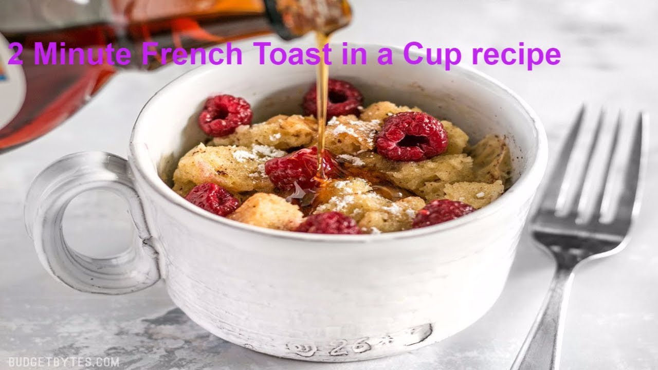 2 Minute French Toast in a Cup breakfast recipe - YouTube
