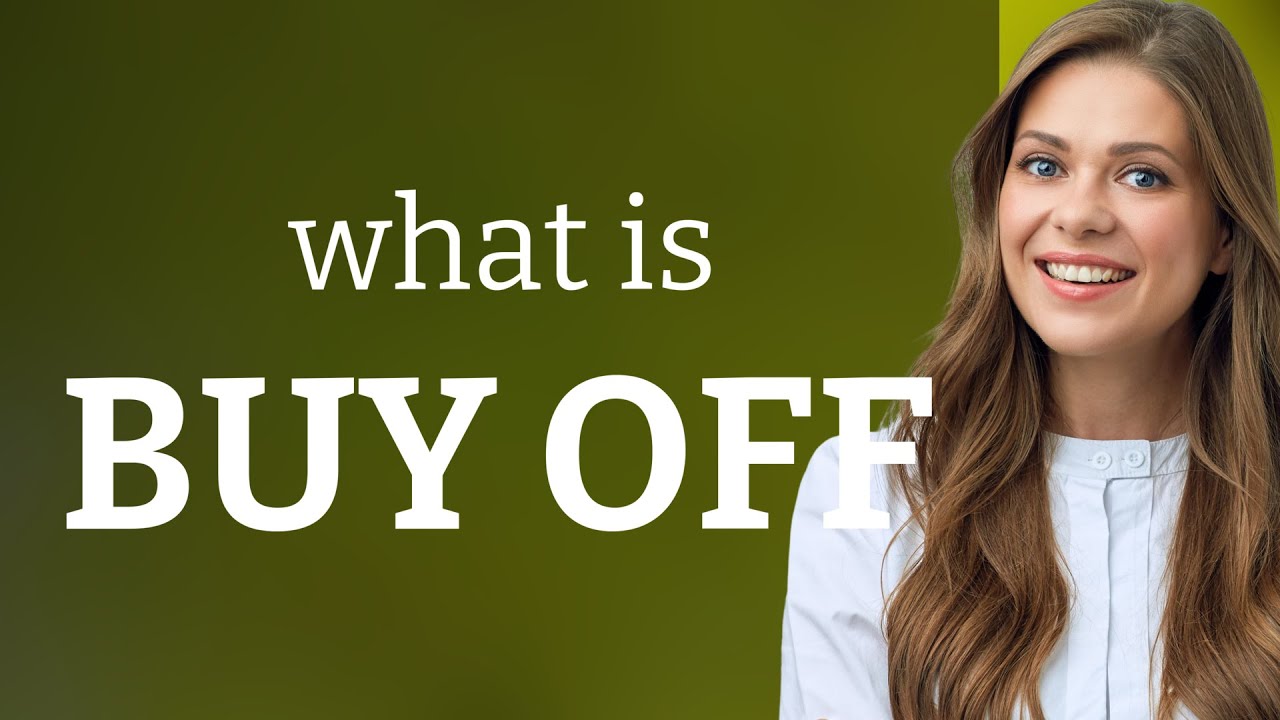Buy off | definition of BUY OFF - YouTube