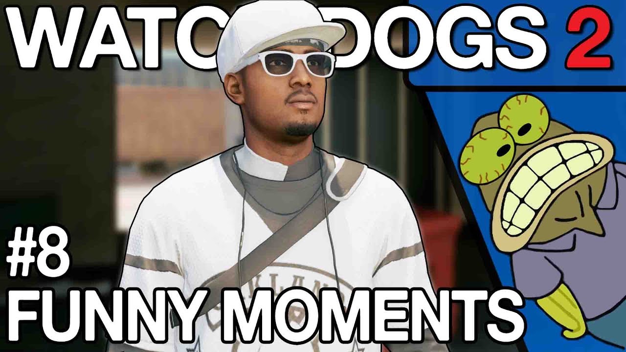 Watch Dogs 2 - Funny WTF PVP Moments #8 - YouTube