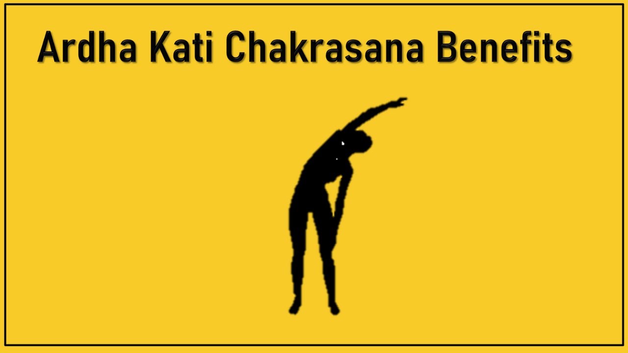 Health Benefits of Ardha kati Chakrasana, Lateral Arc Pose Uses, Yoga ...
