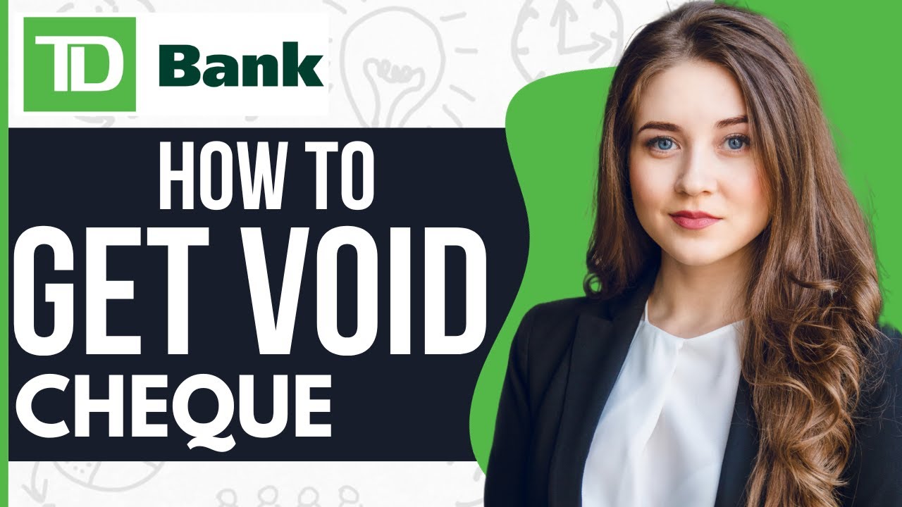 How To Get Void Cheque Online - TD Bank (NEW UPDATE!) 2023 - YouTube