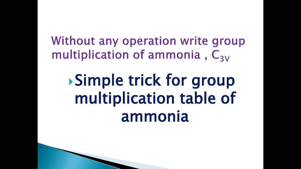 Simple trick to write group multiplication table of ammonia without any ...