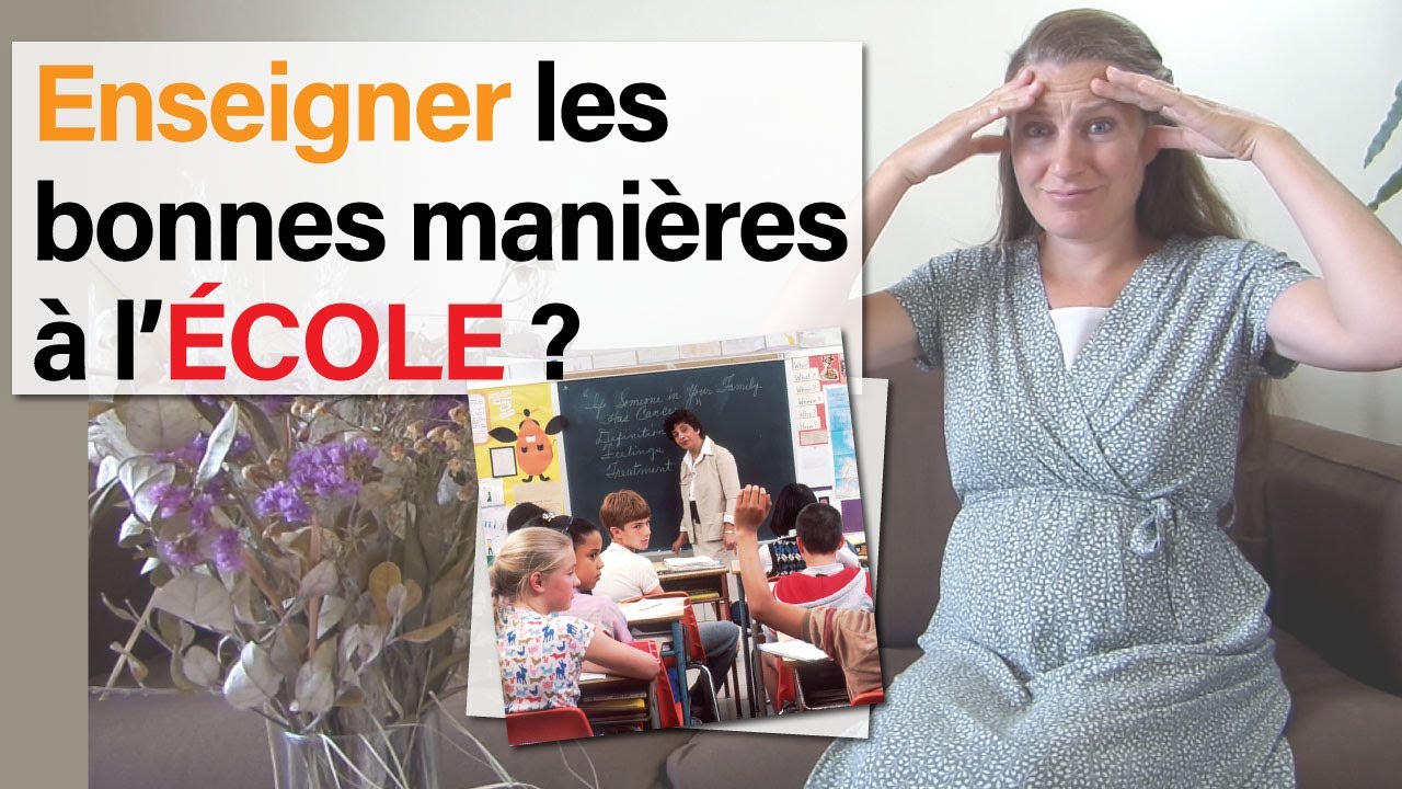 L'école devrait-elle proposer des cours de bonnes manières aux enfants ...