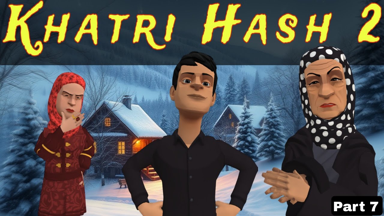 Khatri Hash 2 | Part 7 | Kashmiri Drama | Kashur Circus - YouTube