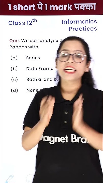 Analyse The Data In Pandas With 12th Ip 1 Video 1 Mark पक्का In Board Exams Shorts Youtube 
