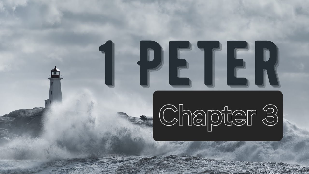 1 Peter // Chapter 3 - YouTube
