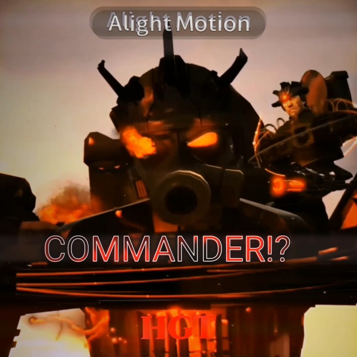 I am your commander edit #edit #xuhuong #alightmotion #skibiditoilet ...