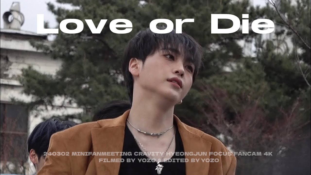 [4K] 240302 CRAVITY HYEONG JUN FOCUS LOVE OR DIE FANCAM l 럽올다이 크래비티형준 ...