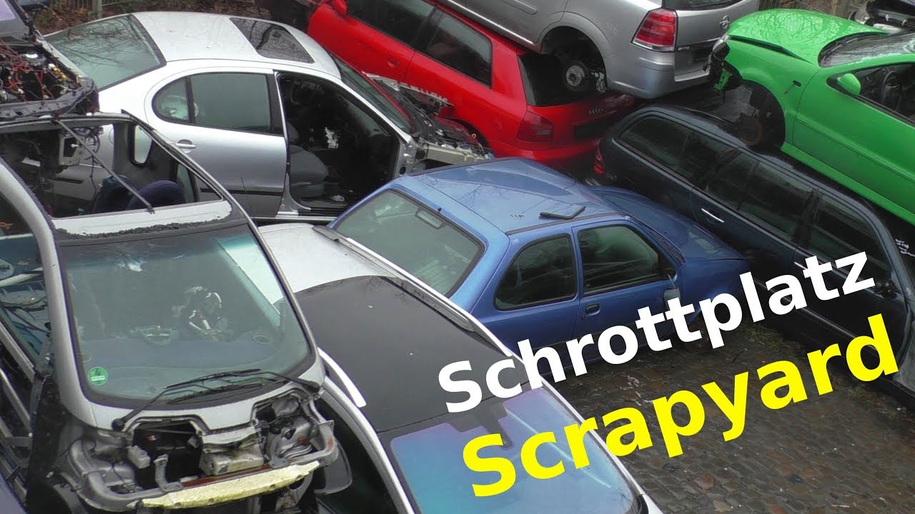Auto Schrottplatz - Scrapyard - Car junkyard (Wuppertal) - YouTube