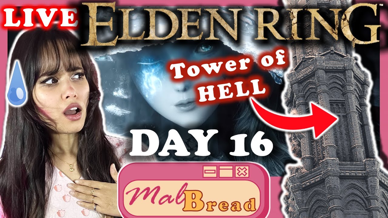 Headache in TOWER Form! - ELDEN RING DAY 16 🍞 MalBread VOD #eldenring # ...