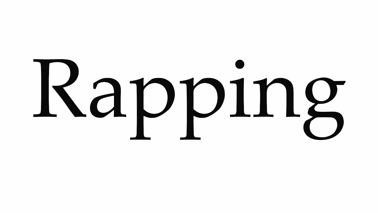 How to Pronounce Rapping - YouTube