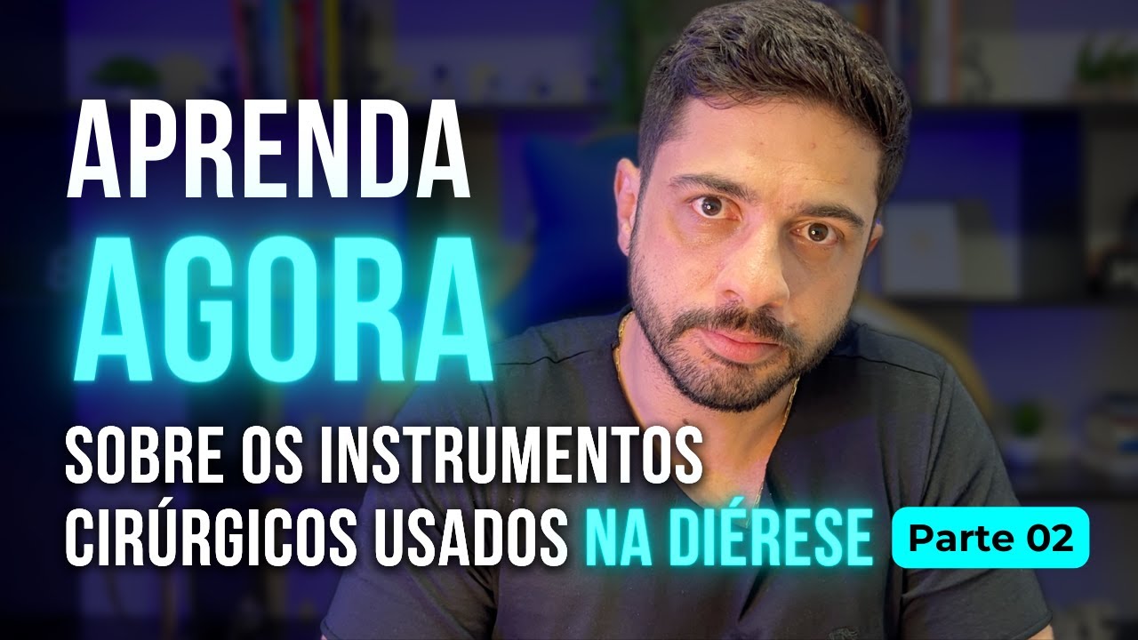 APRENDA AGORA SOBRE OS INSTRUMENTOS USADO NA DIERESE - Parte 02 - YouTube