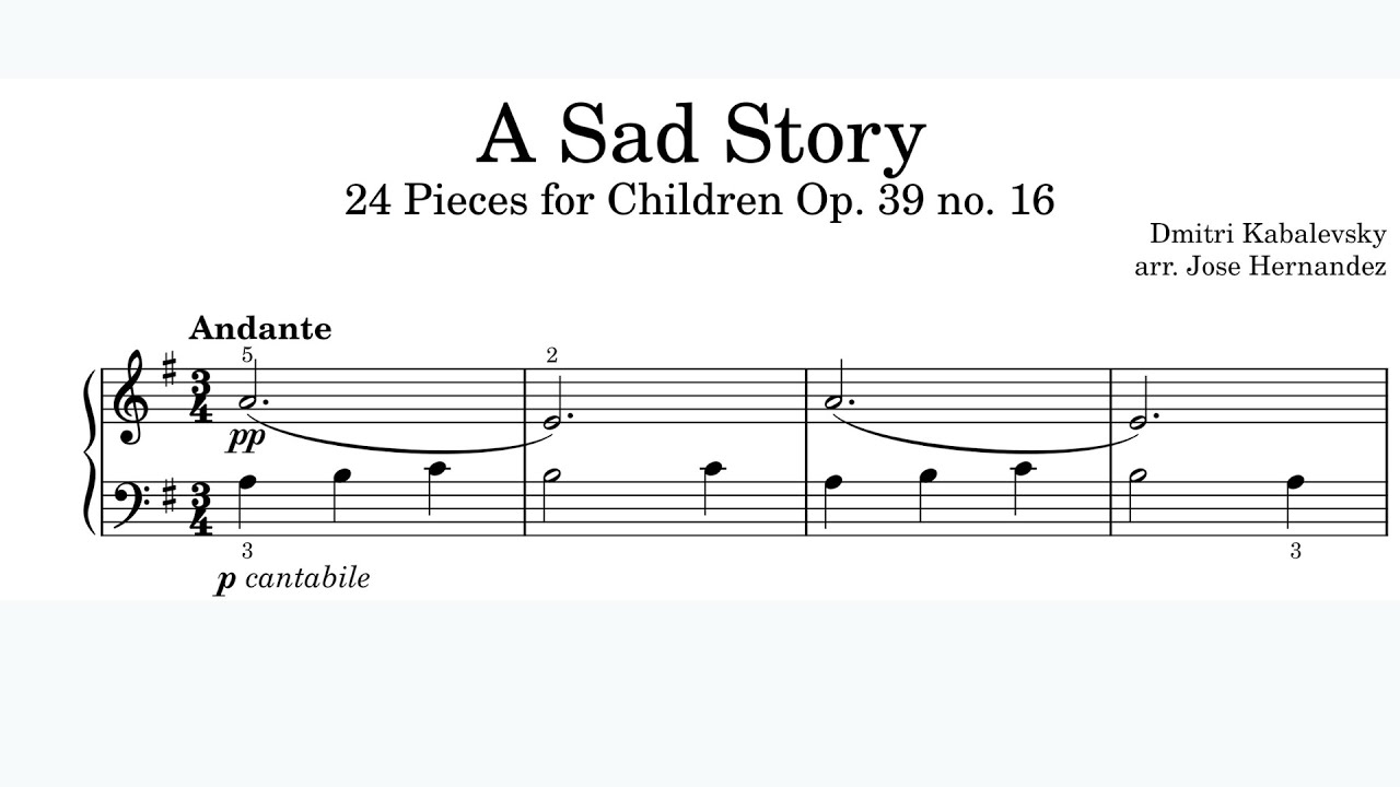 A Sad Story 24 Pieces for Children, op.39 no. 16 – Dmitry Kabalevsky ...