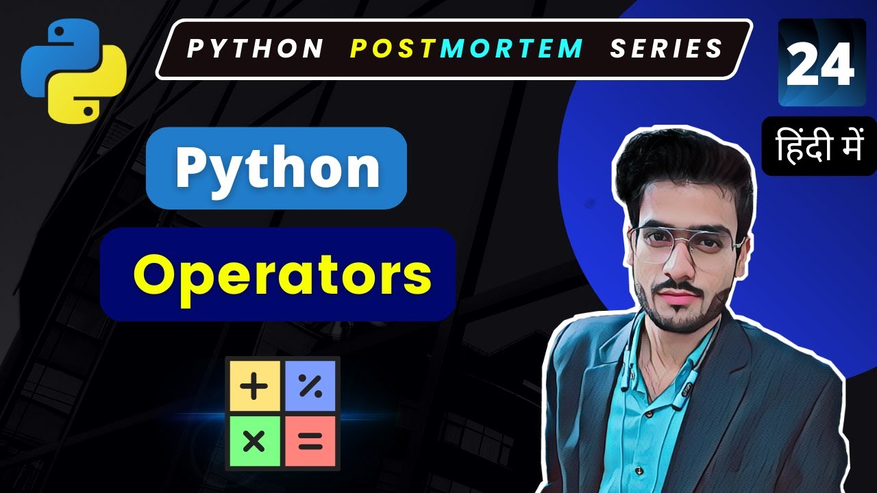 Operators in python | Python Full Course in Hindi #24 - YouTube