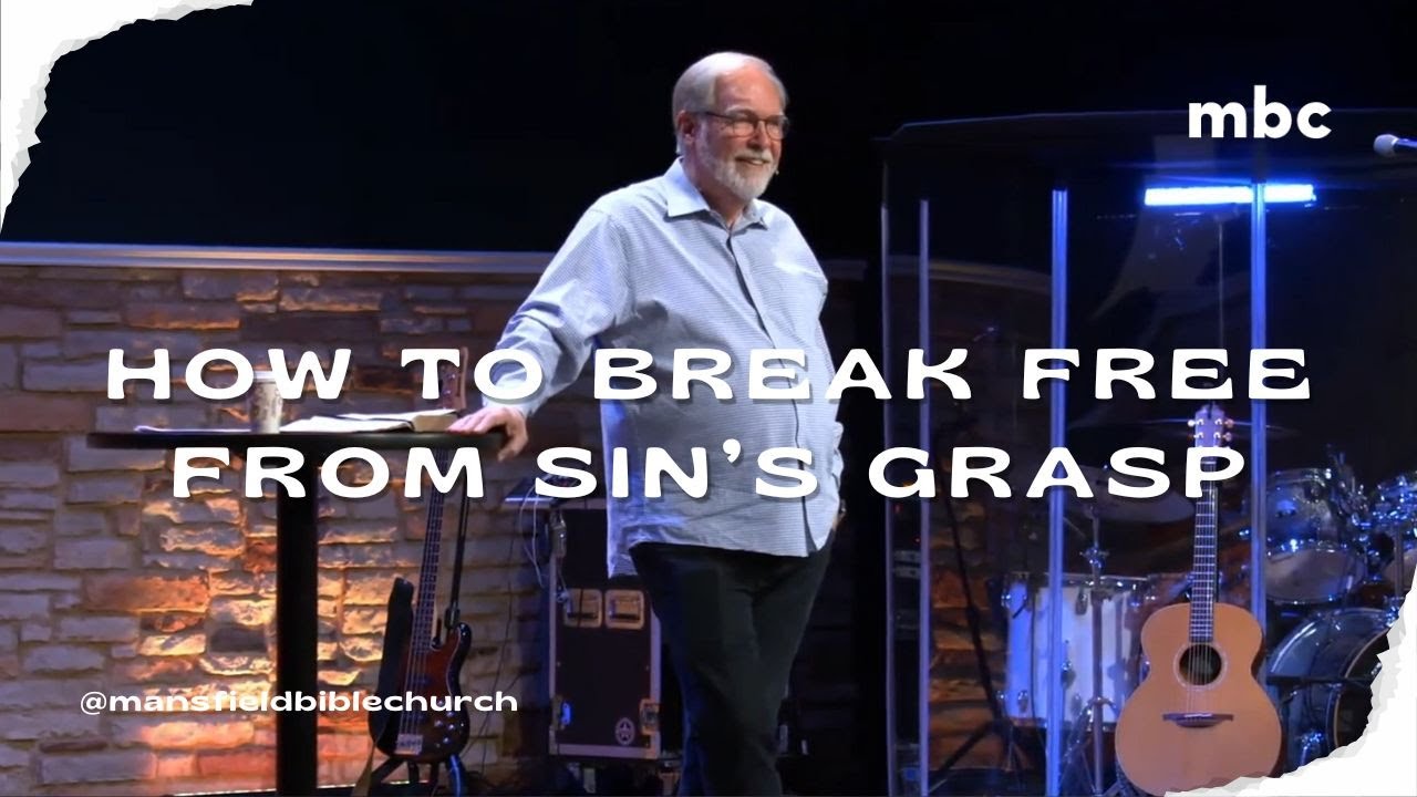 How to Break Free from Sin’s Grasp - YouTube
