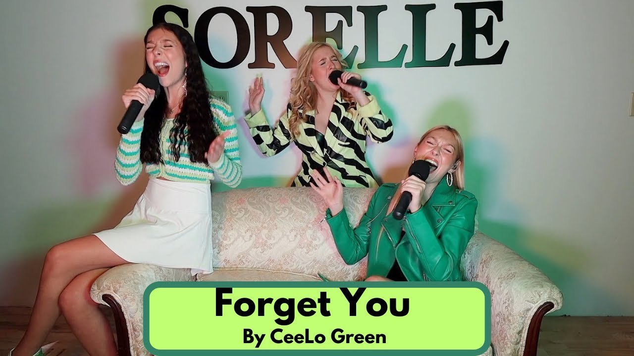Sorelle Studio Sessions- Forget You by @ceelogreen - YouTube