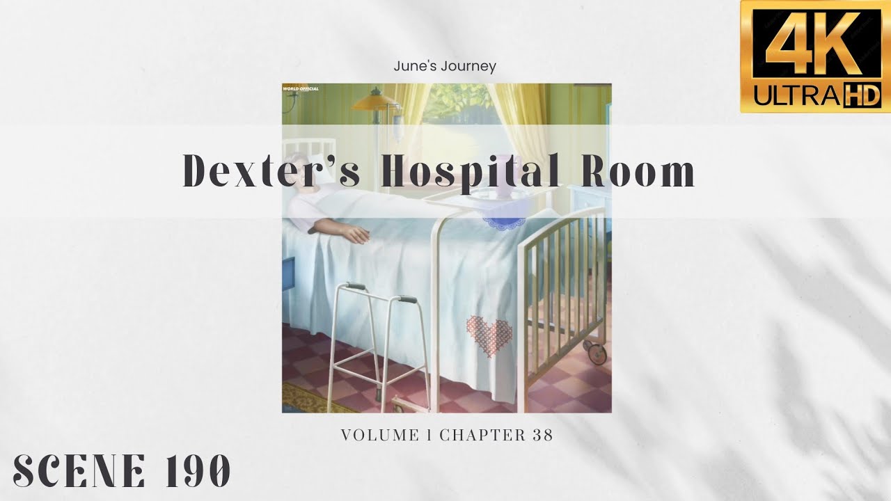 June's Journey Scene 190 Vol 1 Ch 38 Dexter's Hospital Room *Full ...