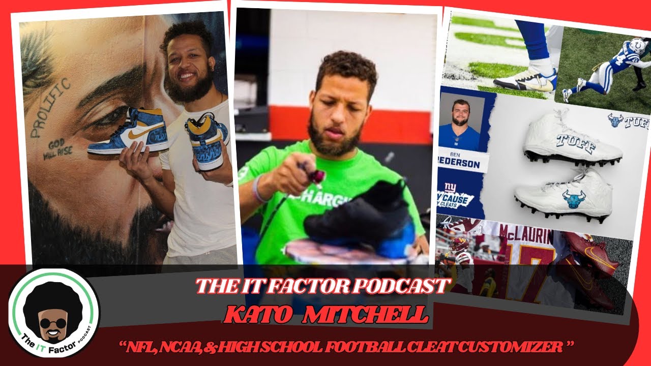 Kato Mitchell on Becoming a Cleats Customizer, Living Out His Dreams ...