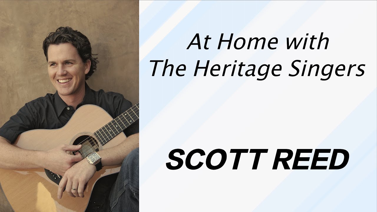 At Home with The Heritage Singers - Scott Reed - YouTube