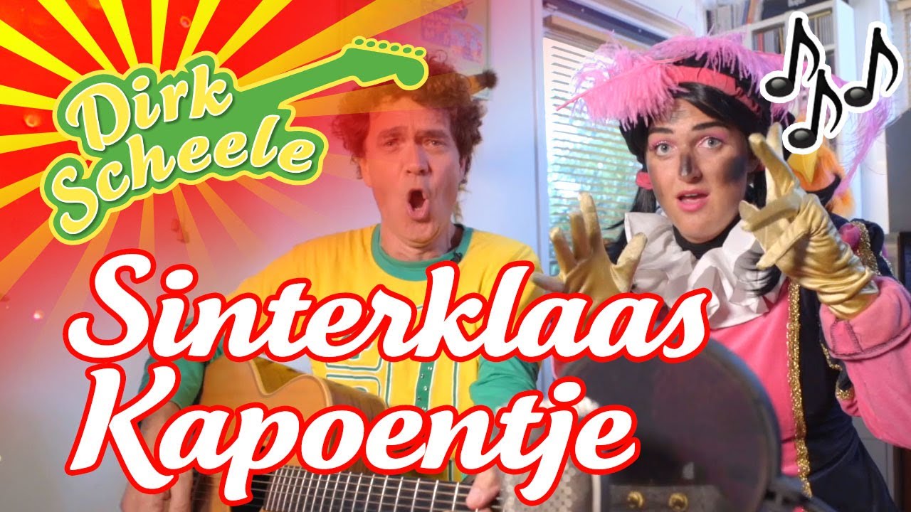 Dirk Scheele & Love Piet - Sinterklaas Kapoentje | Zingen jullie mee? 🥳 ...