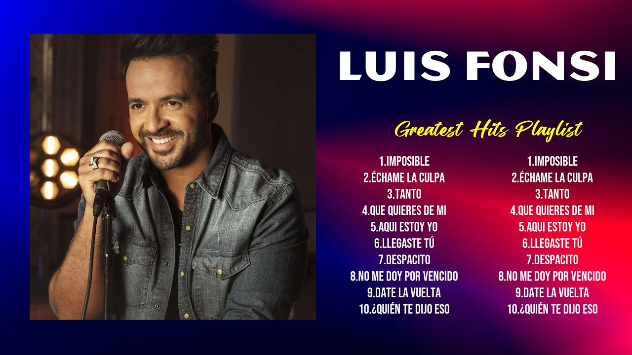 Luis Fonsi Greatest Hits Playlist Full Album ~ Best Songs Collection Of ...