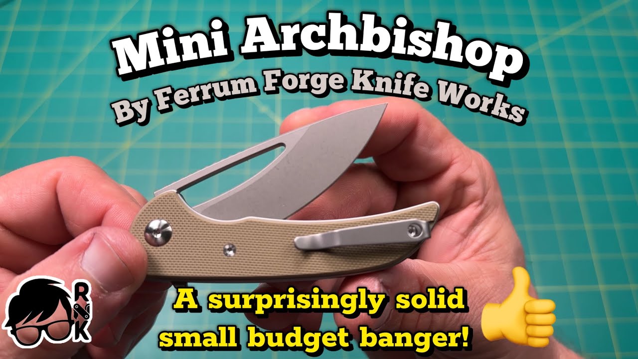 Review/impressions of the Ferrum Forge Mini Archbisop in Nitro-V blade ...