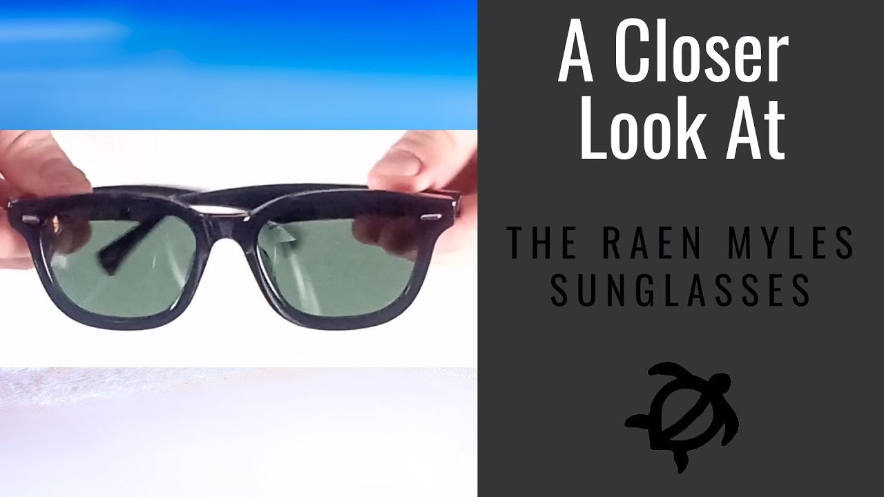 A Closer Look at the Raen Myles Sunglasses - YouTube