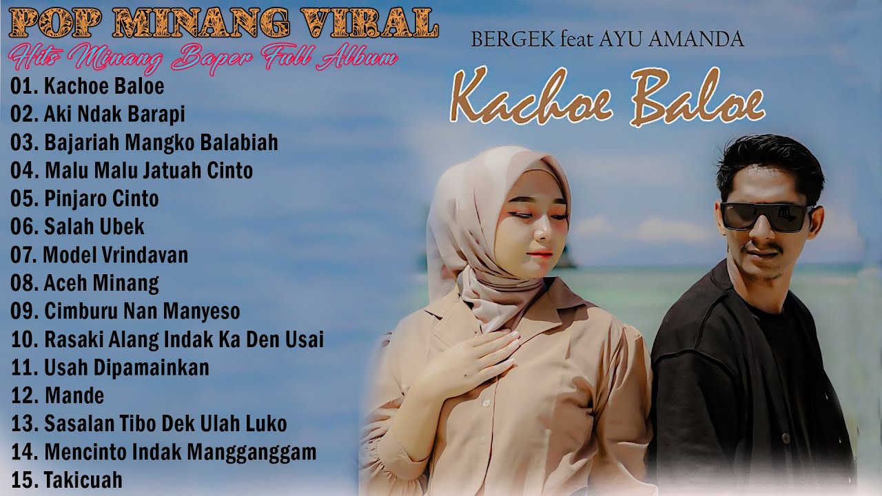 Ayu Amanda Feat Bergek - Kachoe Baloe - Lagu Pop Minang Baper Terbaru ...