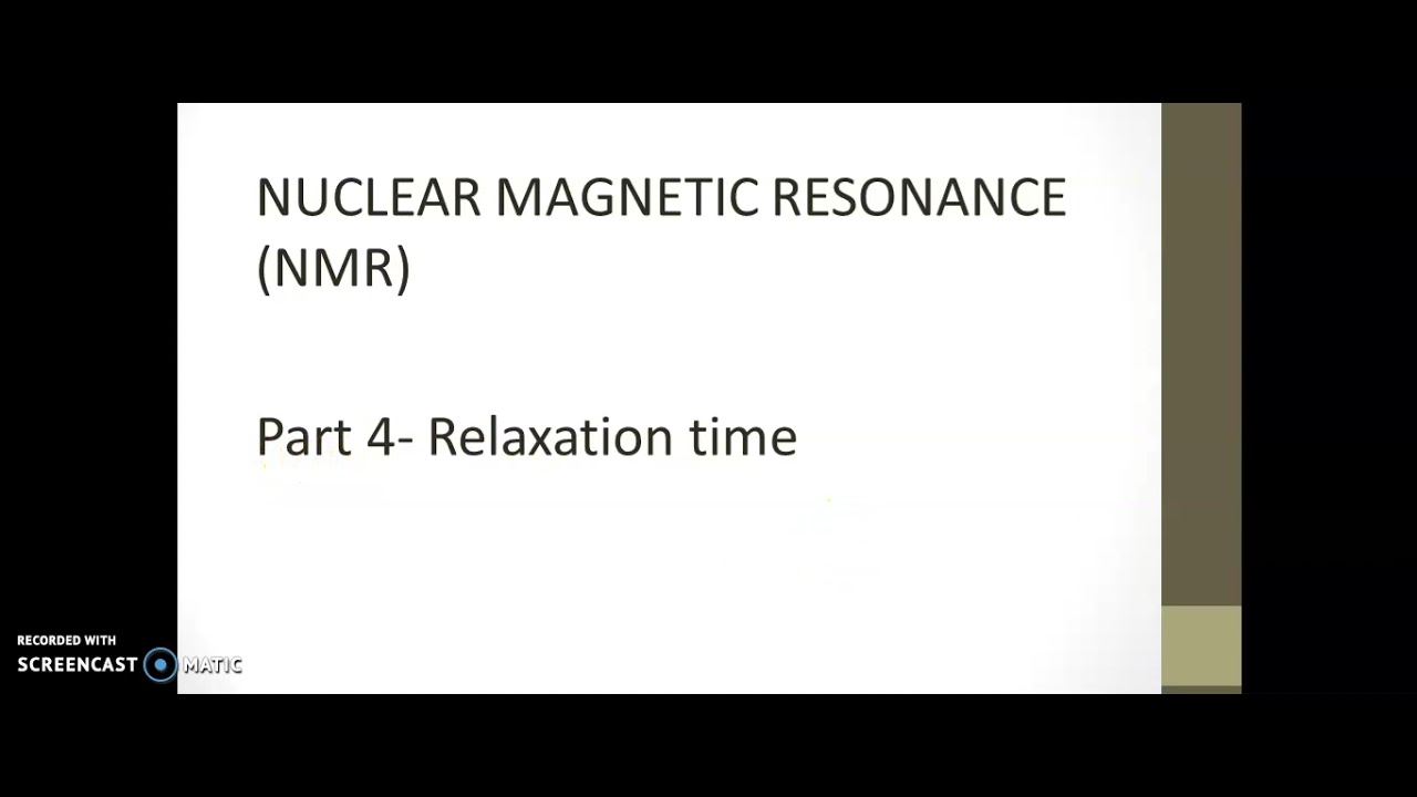 Relaxation Time of NMR Spectroscopy | NMR - Part 4 - YouTube