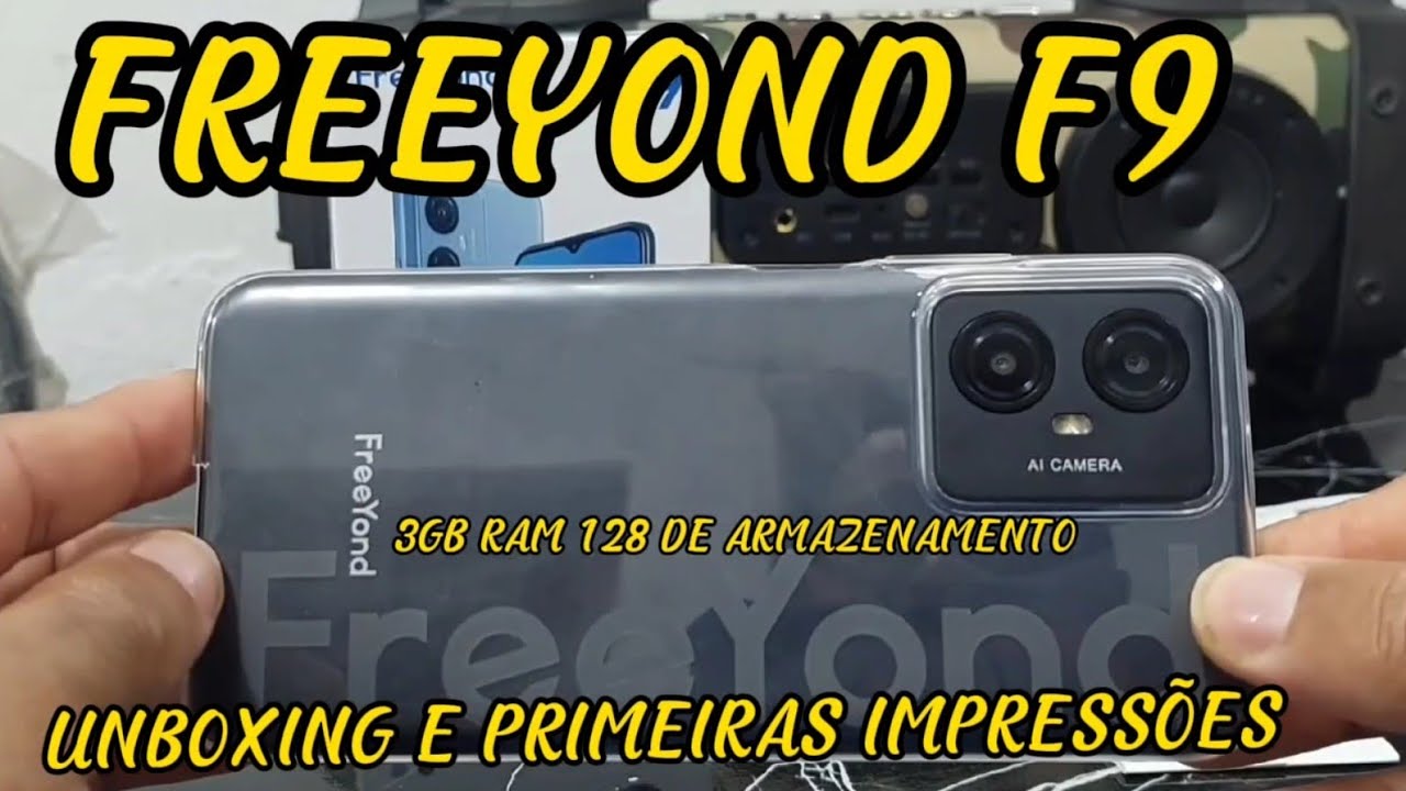 SMARTPHONE FREEYOND F9, 3 GB RAM / 128 DE ARMAZENAMENTO PROCESSADOR ...